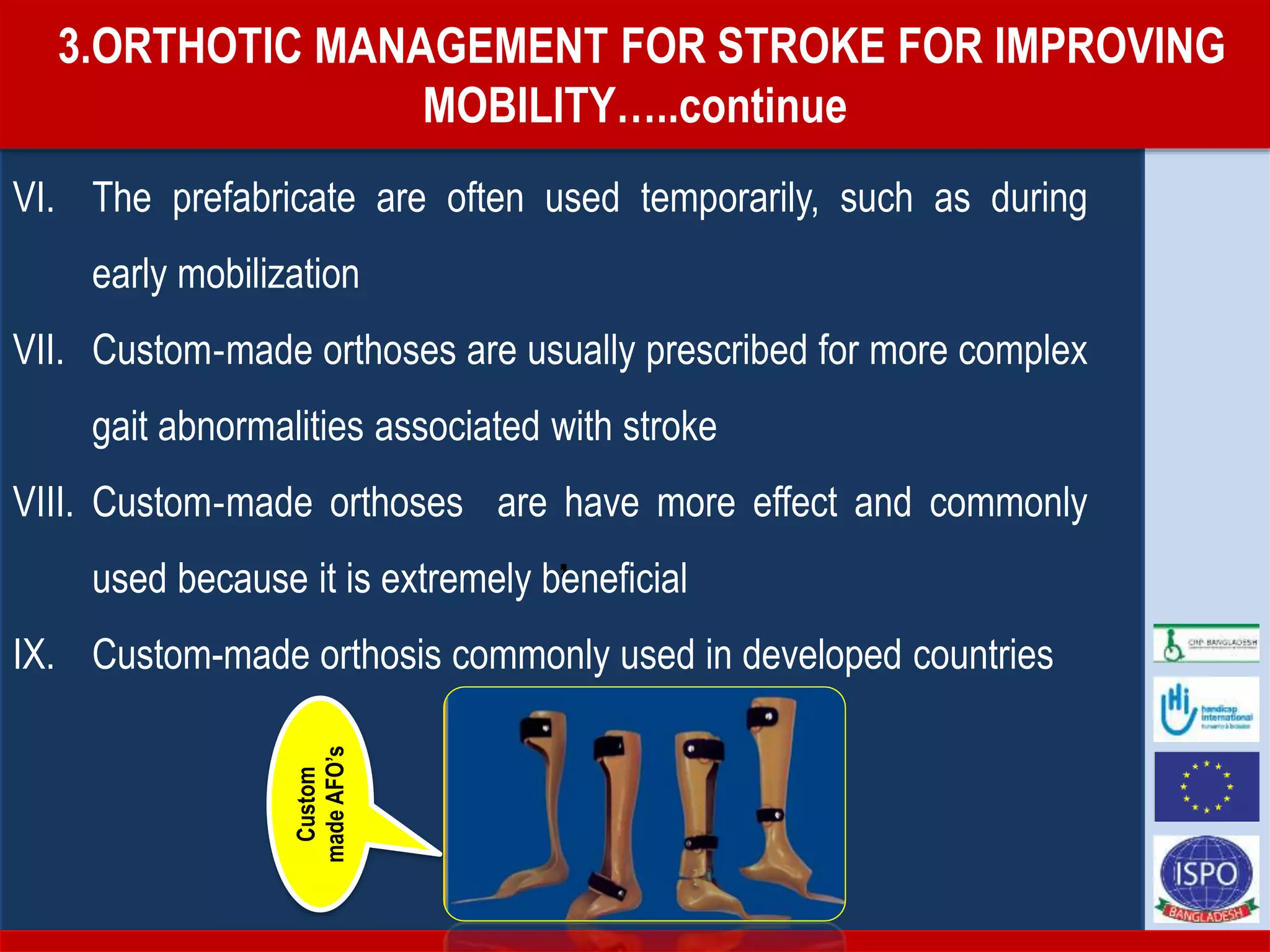 Orthotic management of stroke for mobility --- Madeshanaika (India) | PPTX