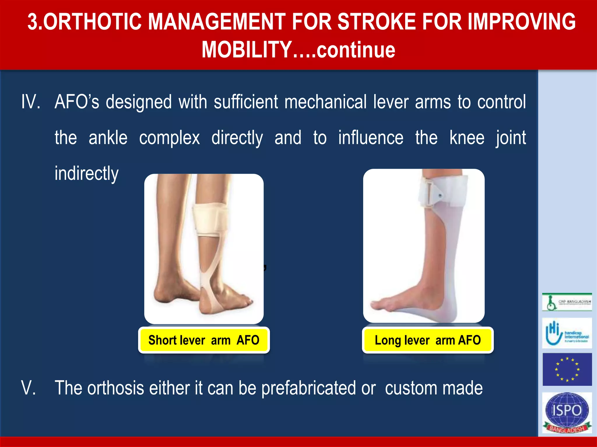 Orthotic management of stroke for mobility --- Madeshanaika (India) | PPTX