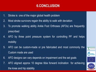 Orthotic management of stroke for mobility --- Madeshanaika (India) | PPTX
