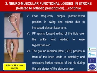 Orthotic management of stroke for mobility --- Madeshanaika (India) | PPTX