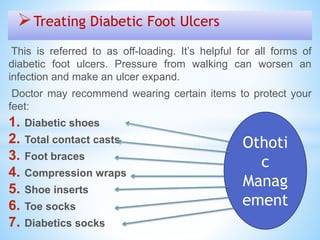 Orthotic management of diabetes mellitus foot | PPTX
