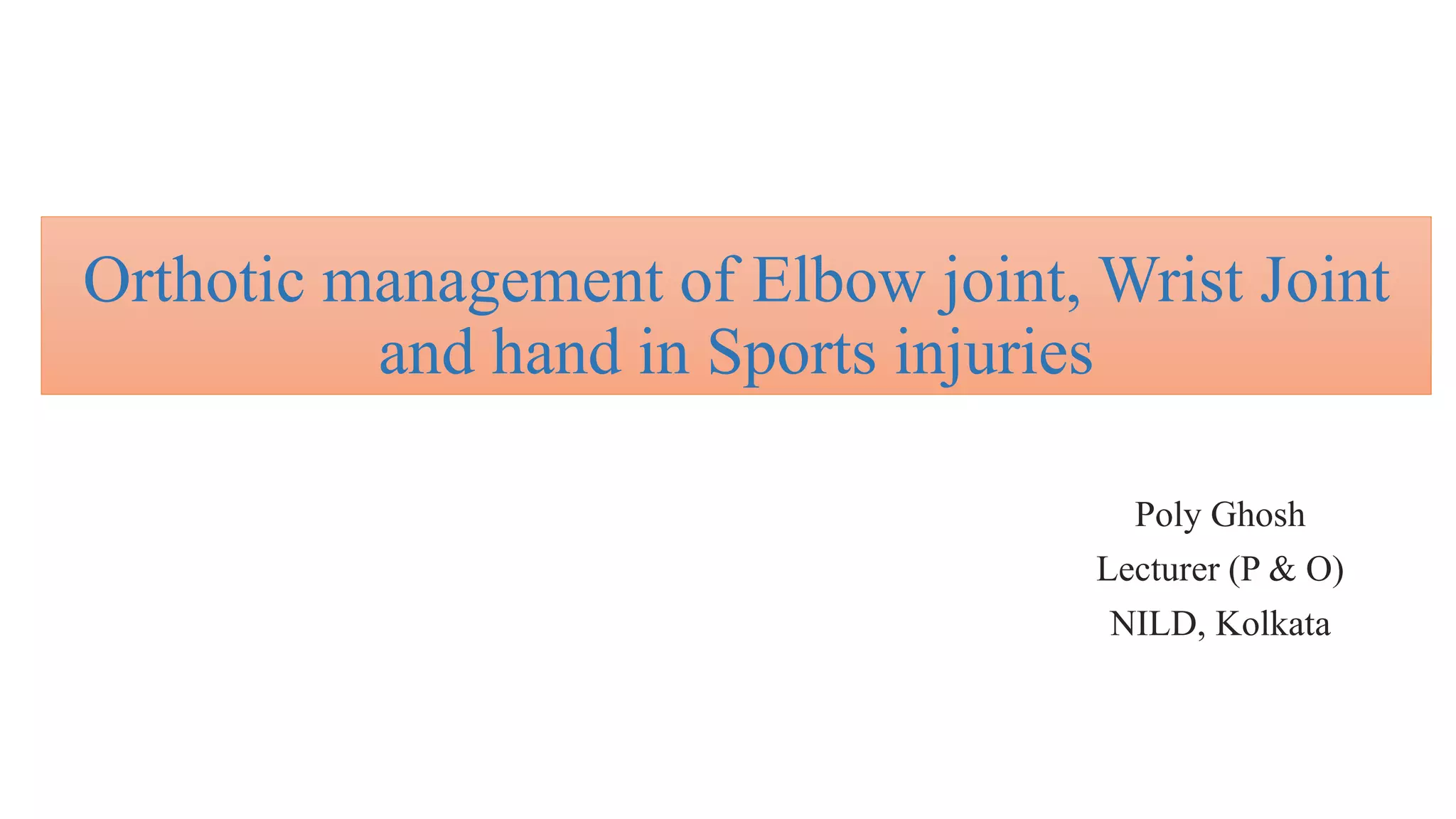 Orthotic management of Elbow joint, Wrist Joint.pptx | Death, Injury ...