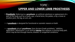 Orthotics and prosthetics | PPTX