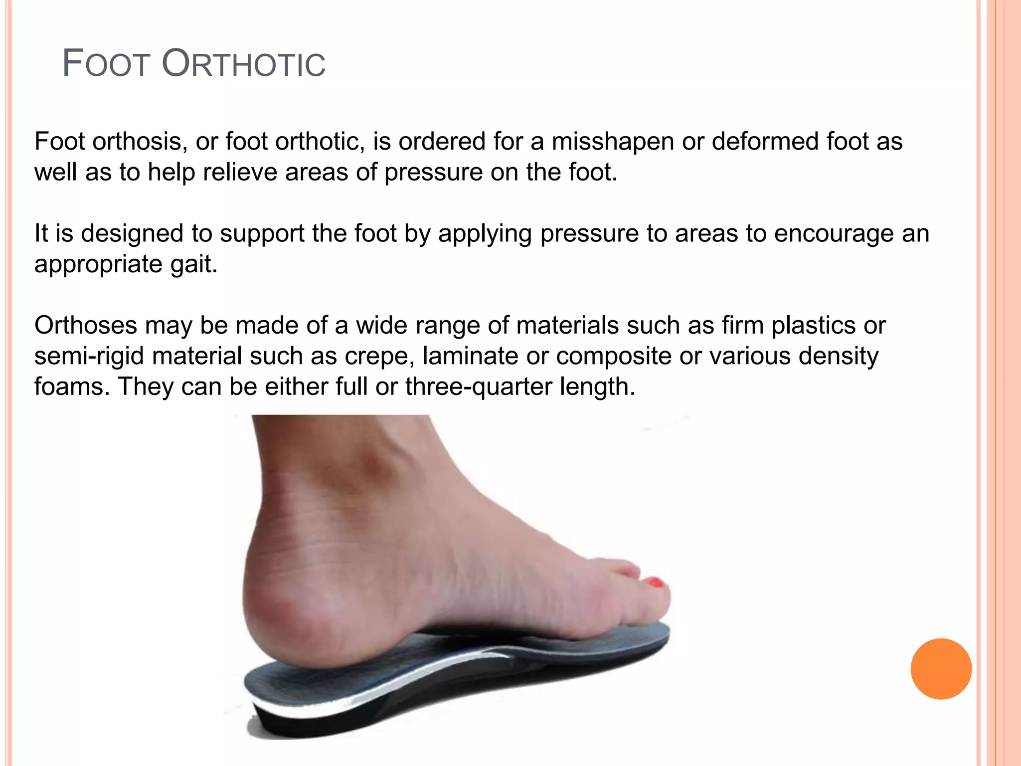 Orthotics devices | PPTX