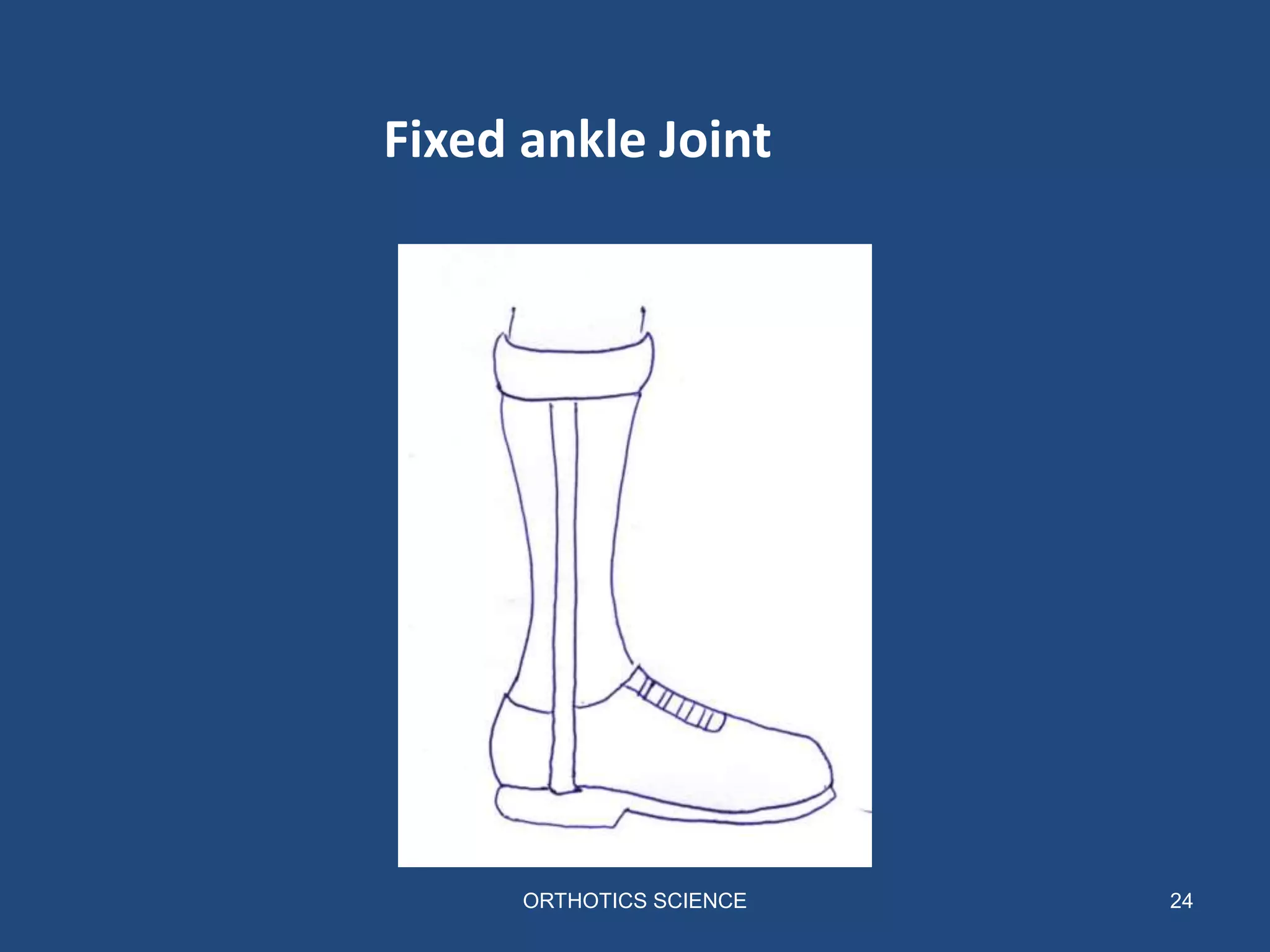 Orthotics Science edited AFOs (Conventional).ppt