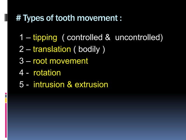 Orthodontic tooth movement ppt. | PPTX | Dental Health | Diseases and ...
