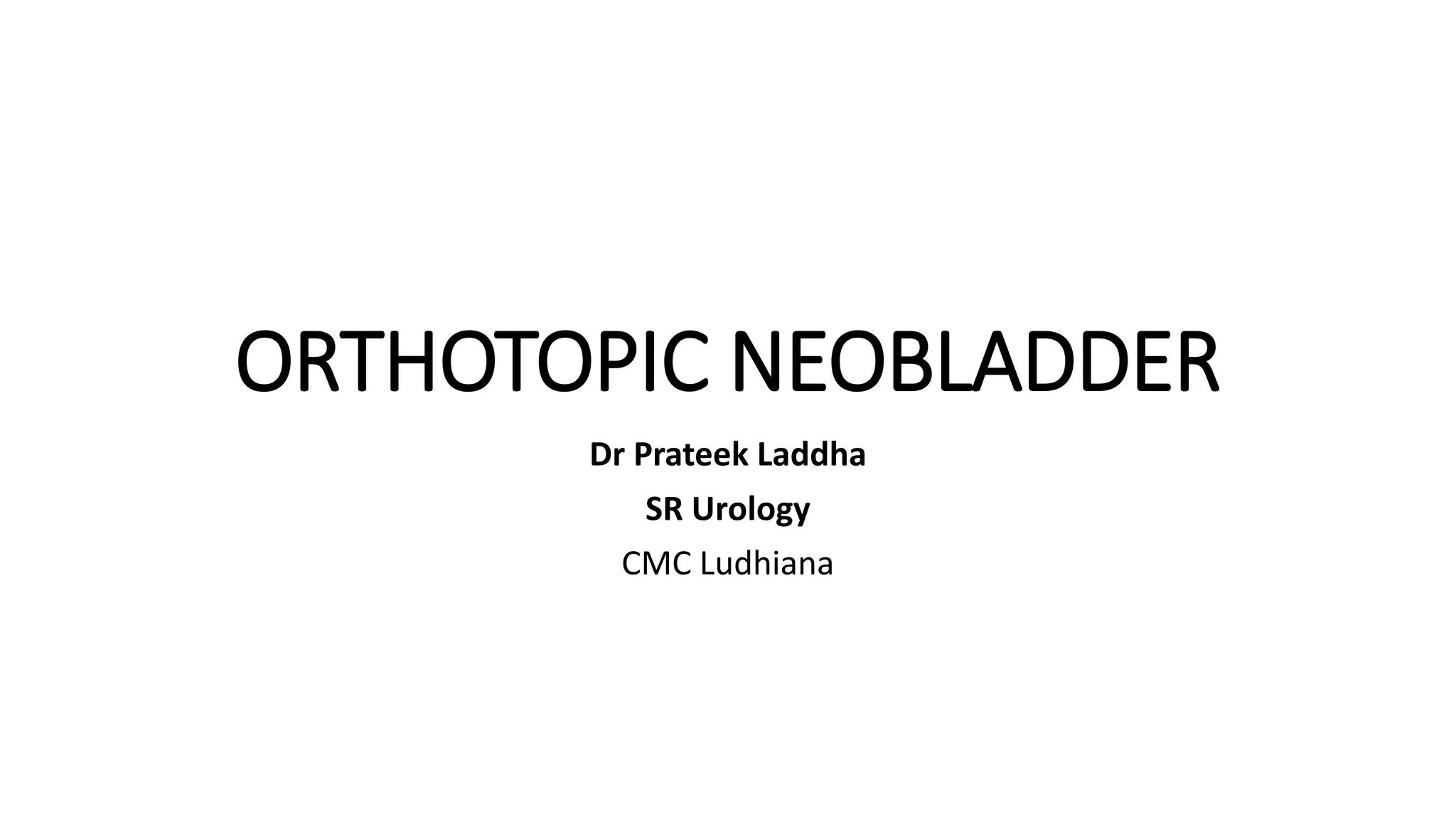 Orthotopic neobladder | PPTX | Digestive Disorders | Diseases and ...