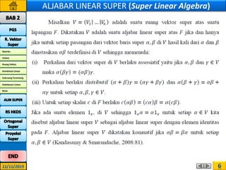 Ortogonalisasi super gram schmidt pada aljabar linear super (super ...