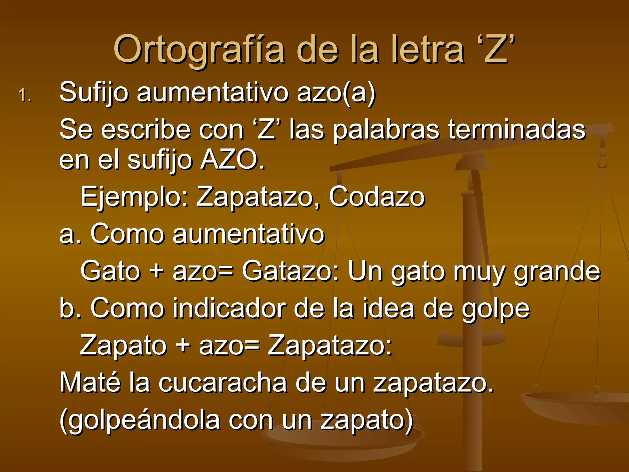 Ortografía de la letra ‘z’ parte 1 | PPT