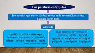 Palabras graves agudas y esdrújulas todo de ortografia | PDF