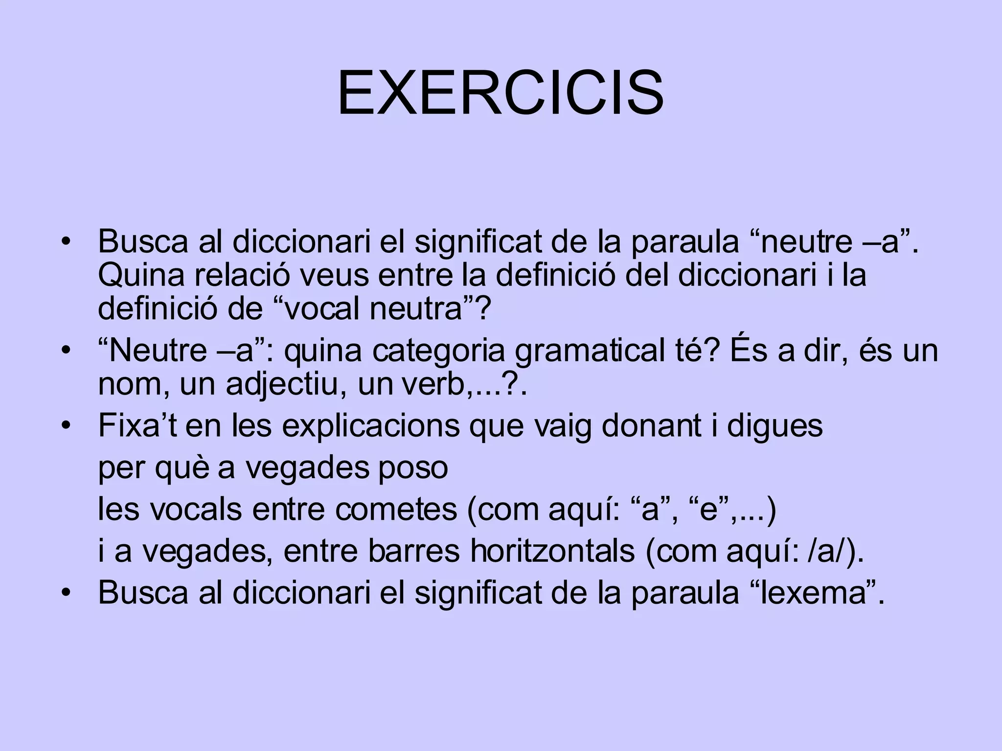 Ortografia U1 La Vocal Neutra | PPT