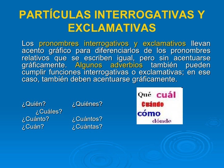 El blog del Aula de Don Javier: LENGUA PARTICULAS INTERROGATIVAS Y ...