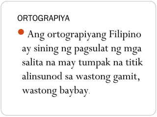 Ortograpiya | PPT