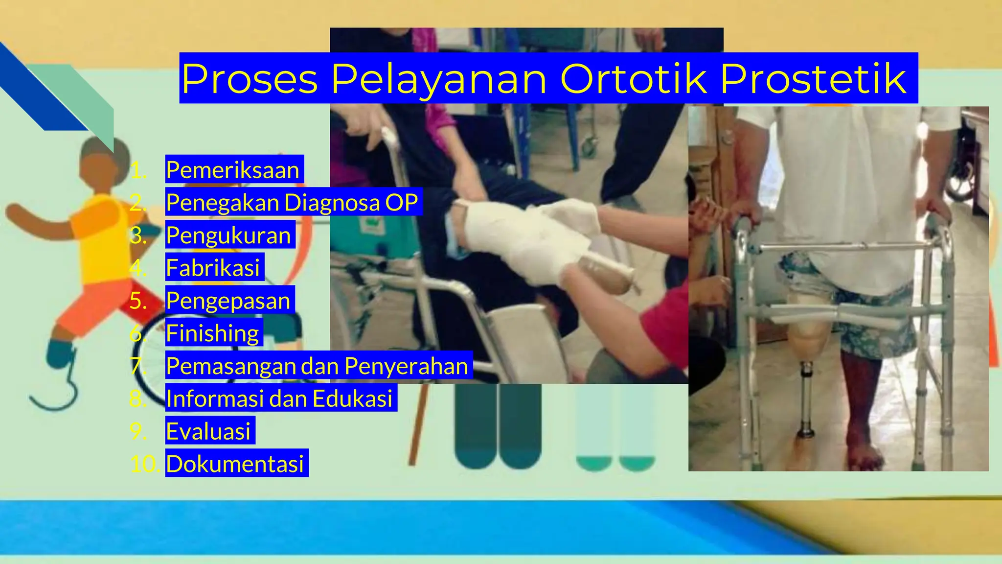 PERAN ORTOTIS PROSTETIS PADA PENYANDANG DISABILITAS | PPTX