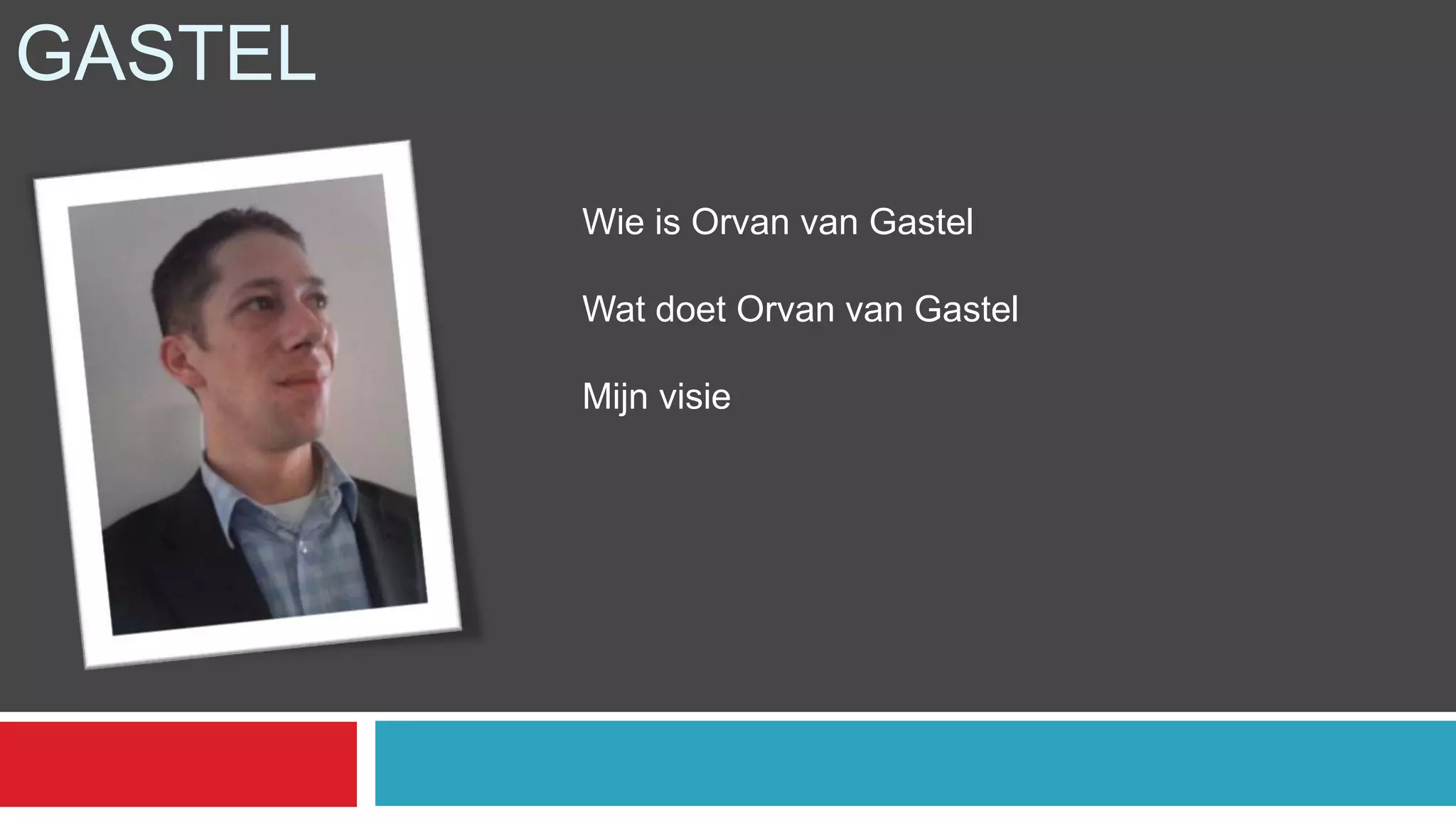Orvan Van Gastel | PPTX