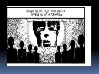Orwell vs Huxley | PPTX | Television | Entertainment