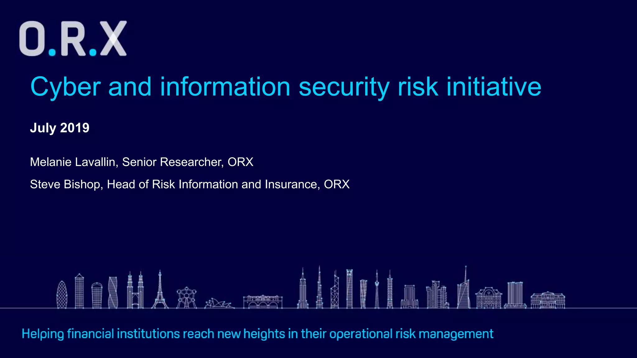 ORX cyber and information security risk (CISR) initiative overview ...