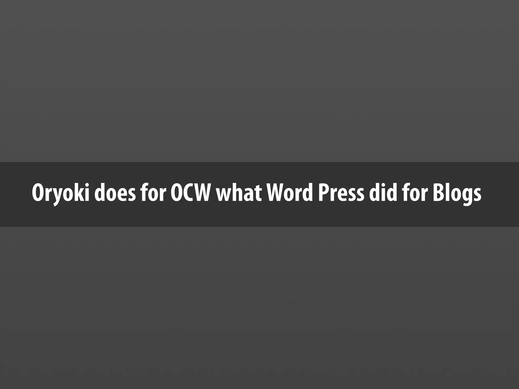 Oryoki Open Courseware Management | PPT