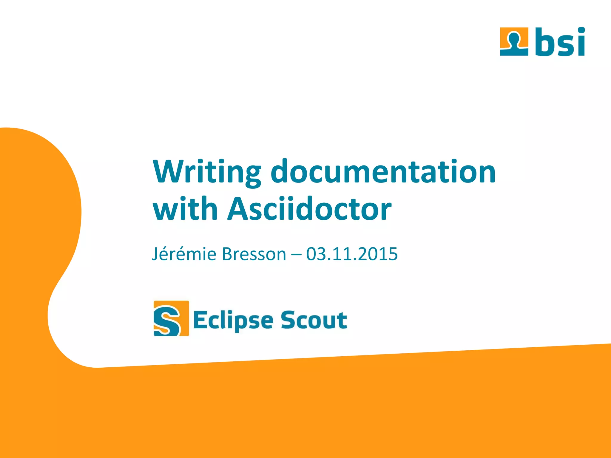 Writing documentation with Asciidoctor | PPT