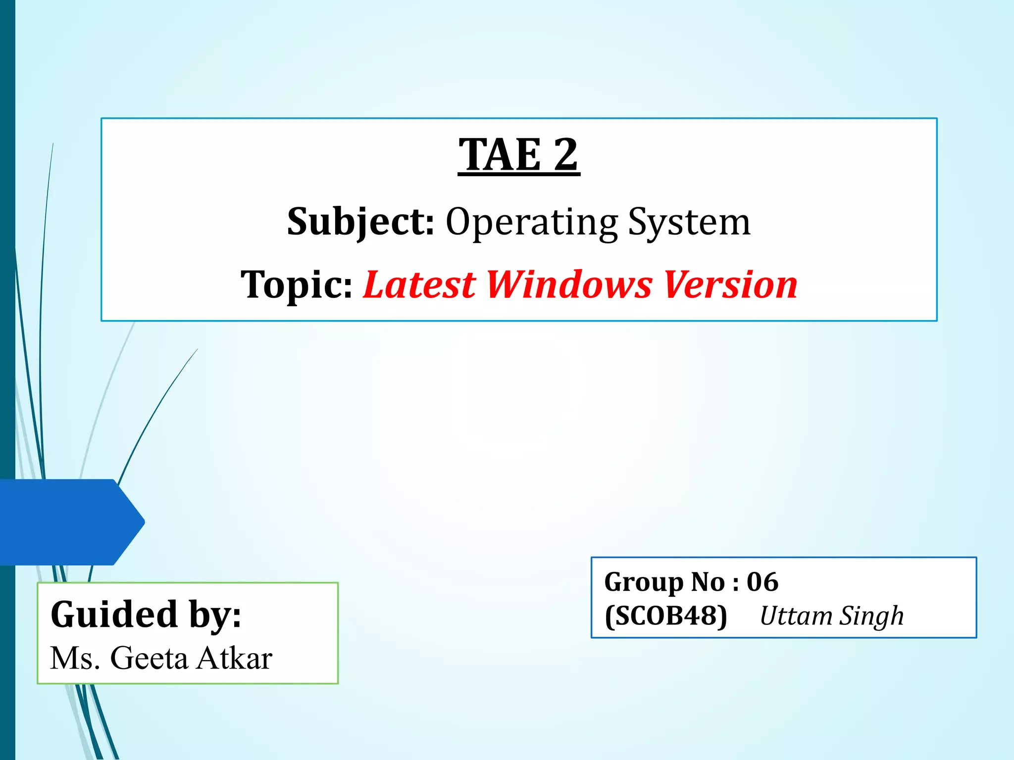 LATEST WINDOWS OPERATING SYSTEM | PPTX | Operating Systems | Computer ...