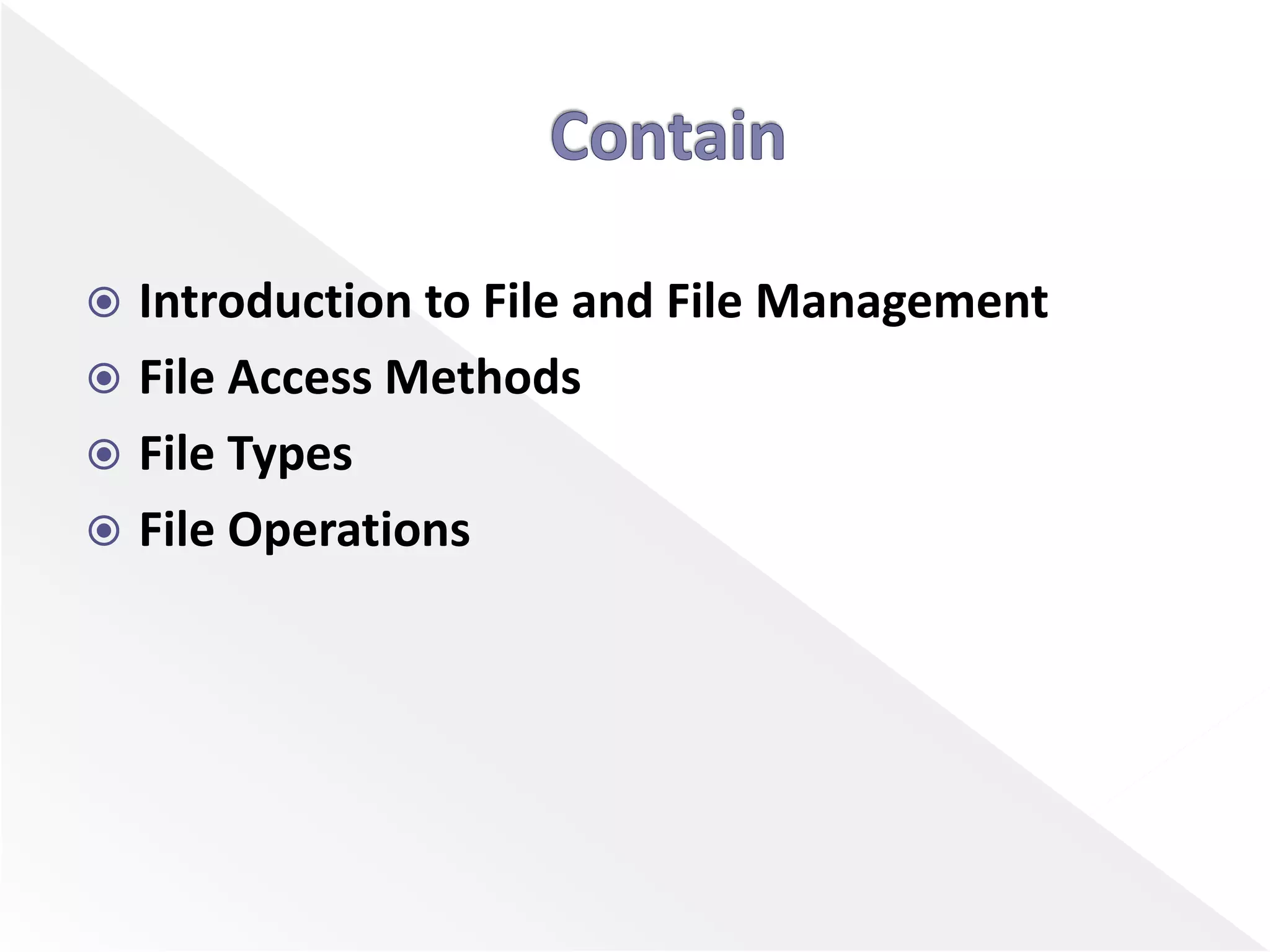 File Management File Concept Access Methods File Types And File