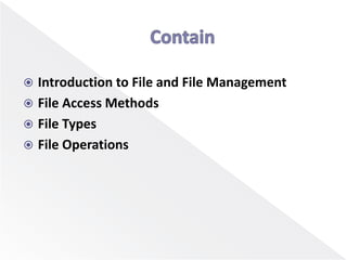 File Management – File Concept, access methods, File types and File ...