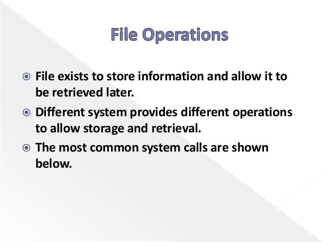 File Management – File Concept, access methods, File types and File