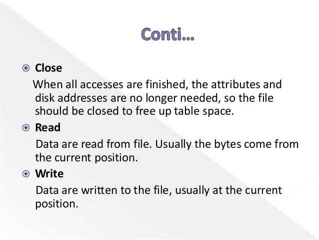 File Management – File Concept, access methods, File types and File