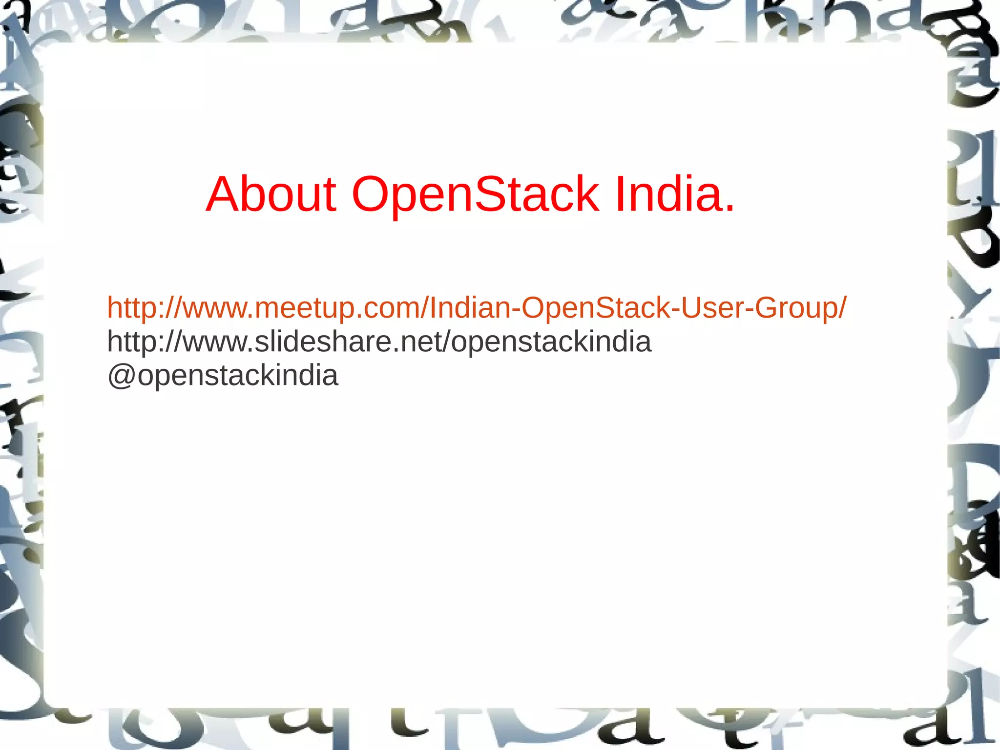 OpenStack Foundation Global Meetup, Chennai, India | PPT