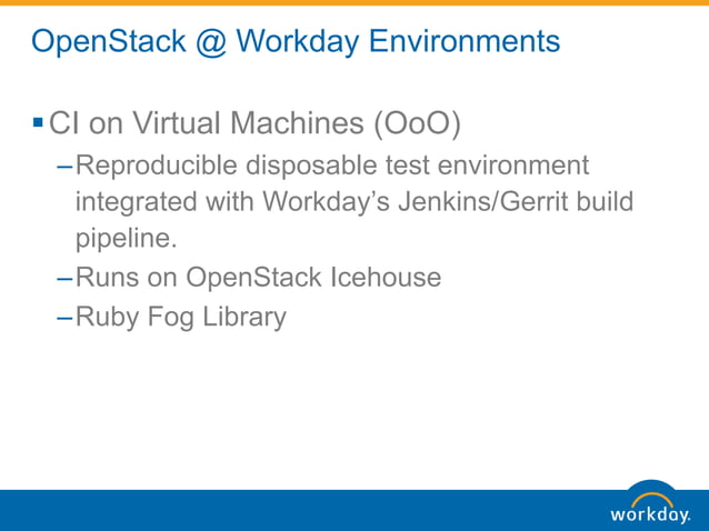 OpenStack @ Workday - CI/CD | PPTX