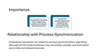 OS_File_systems_Consistency_Semantics.ppt