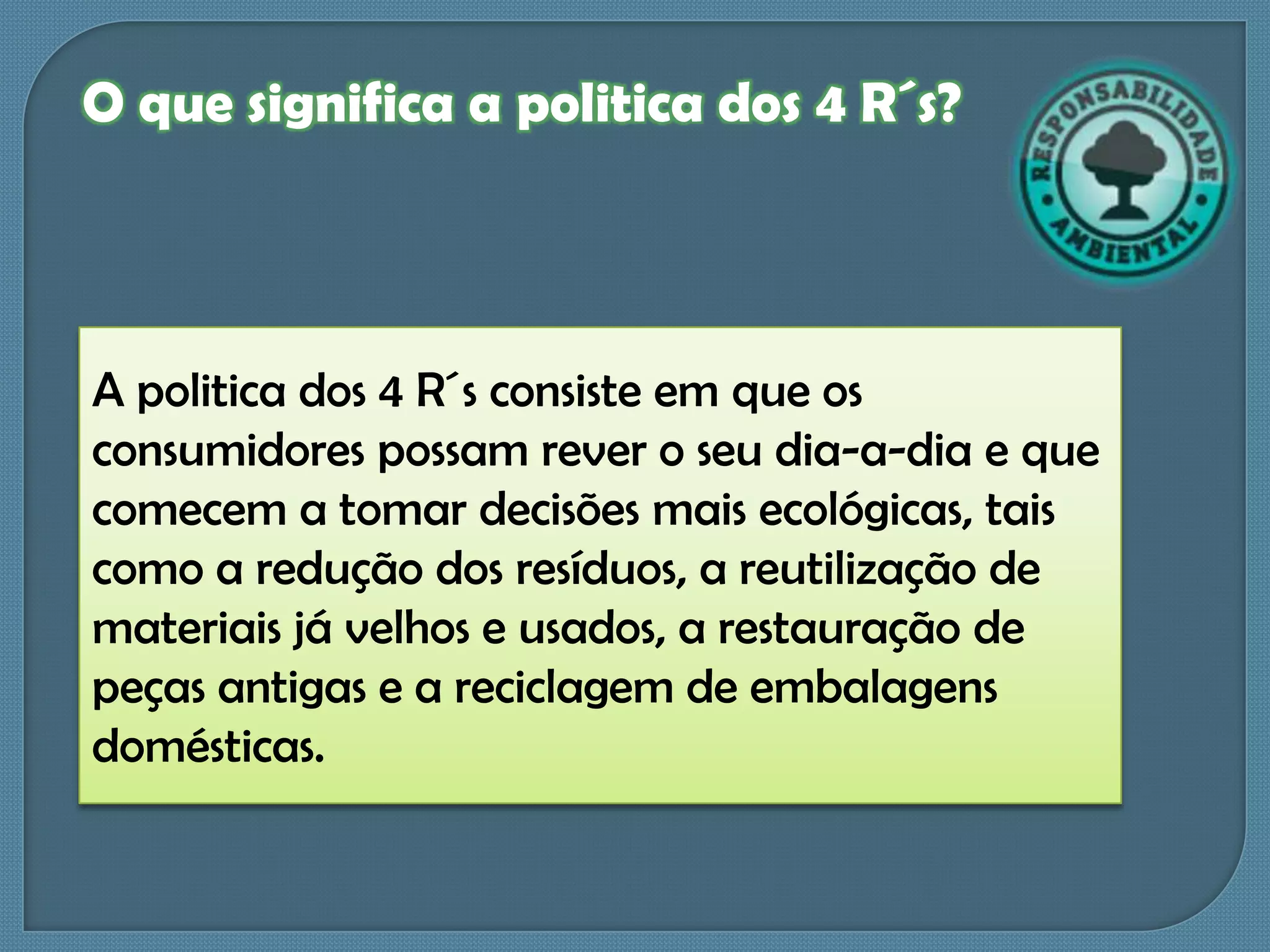 Os 4 r´s completo | PPTX