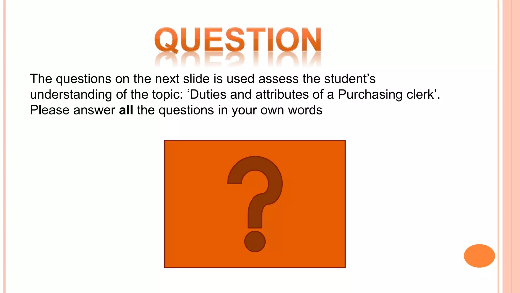 Duties and attributes of a purchasing clerk/assistant | PPTX