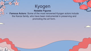 Traditional Japanese theatre: Noh, Kyogen, Kabuki, Bunraku. | PPTX