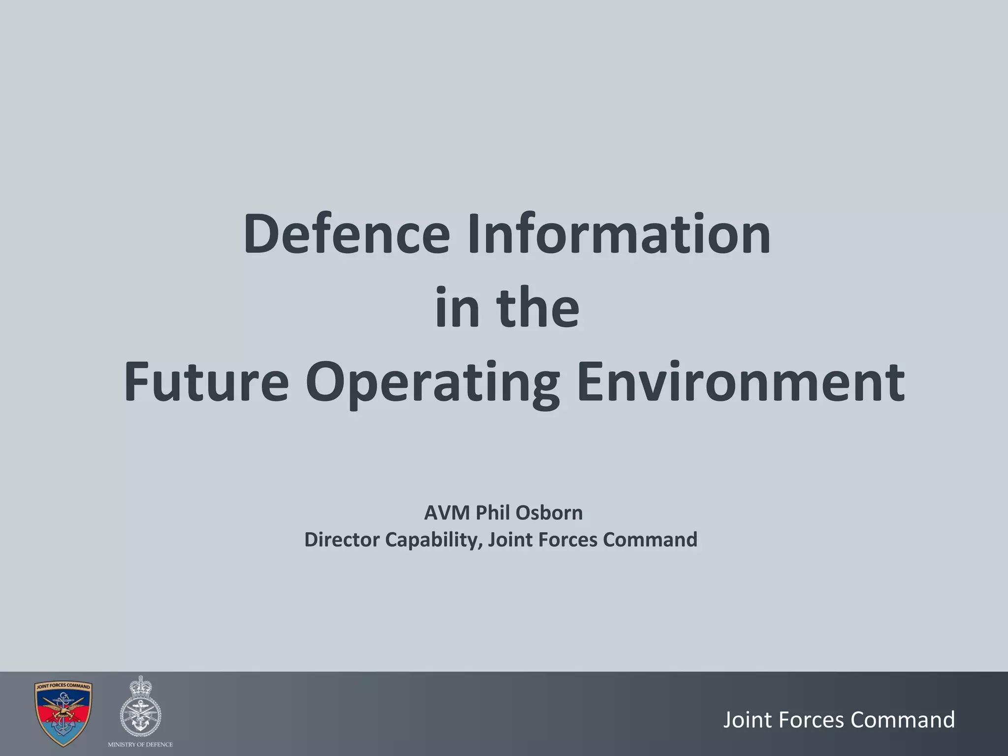 Air Vice-Marshal Phil Osborn - Defence Information in the Future ...