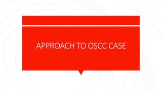 APPROACH TO OSCC CASE IN DISTRICT HOSPITAL | PPTX