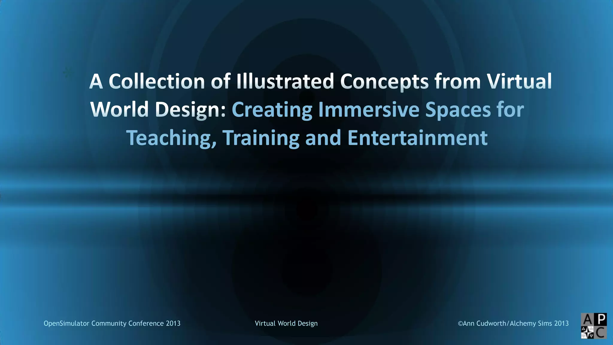 Virtual World Design: Creating Immersive Spaces for Teaching Training ...