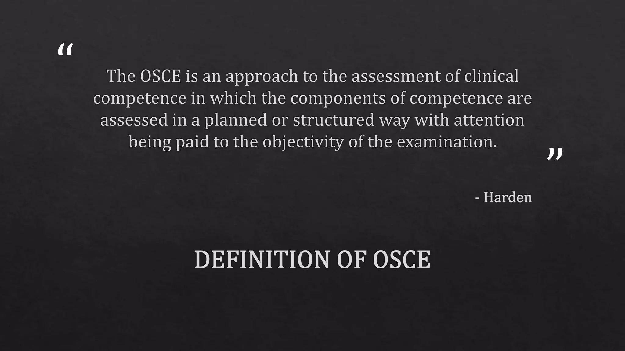 Objective Structured Clinical Examination (OSCE) | PPTX