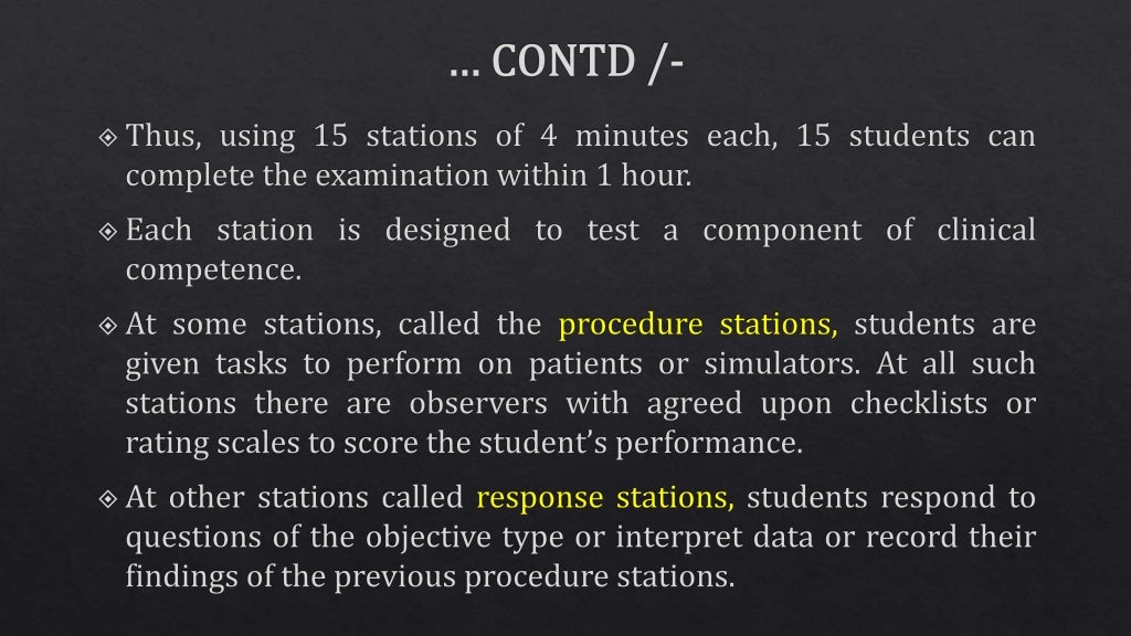 Objective Structured Clinical Examination (OSCE) Objective Structured Clinical Examination (OSCE)