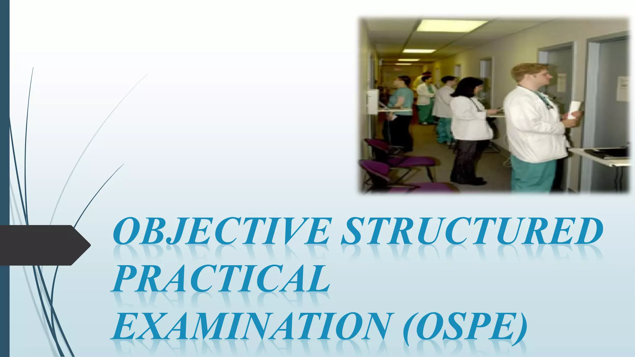 Osce and ospe | PPTX