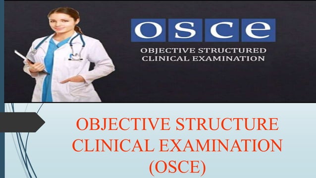 Osce and ospe | PPTX | Educational Assessment | Education