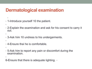 OSCE dermatological history and examination | PPTX