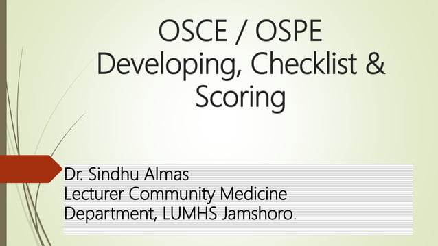 OSCE & OSPE | PPTX | Medical Tests | Medical Health