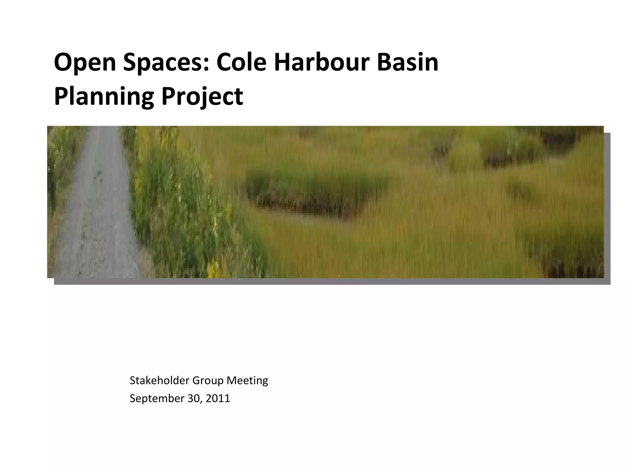 Cole Harbour Open Spaces | PPT