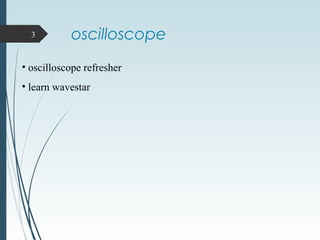 Oscilloscopes basics | PPT