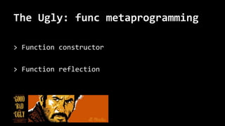 OSCON - ES6 metaprogramming unleashed