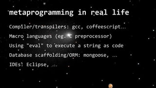 OSCON - ES6 metaprogramming unleashed