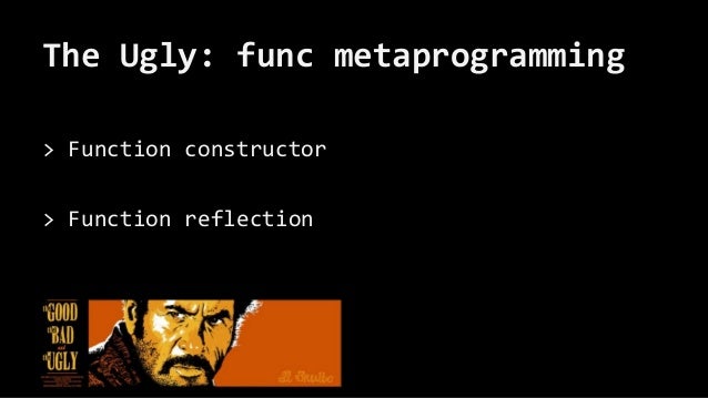 OSCON - ES6 metaprogramming unleashed