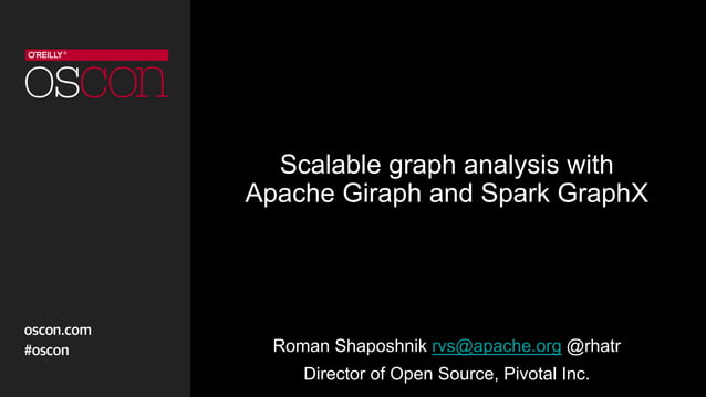 Introduction into scalable graph analysis with Apache Giraph and Spark GraphX | PPT