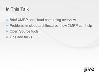 Open Source XMPP for Cloud Services | PPT